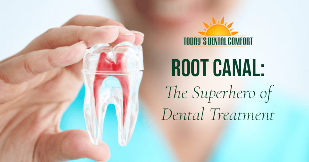 Root Canal: The Superhero Of Dental Treatment - Today's Dental Comfort ...